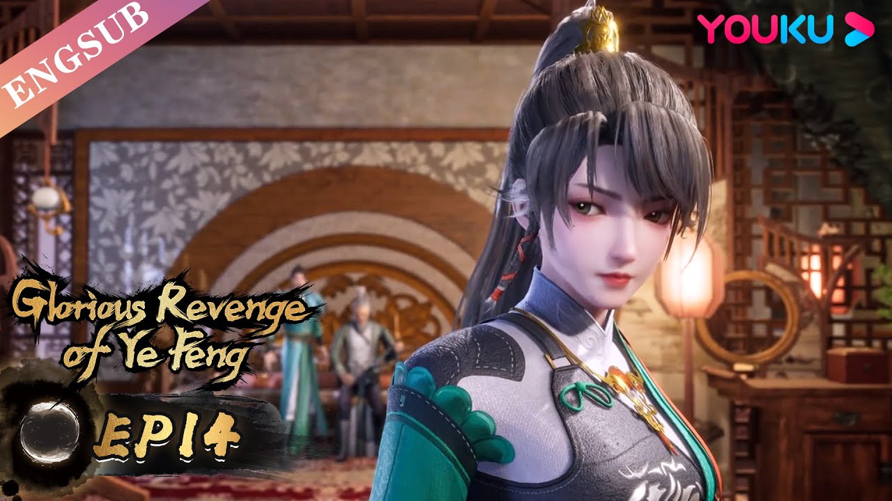 【Glorious Revenge of Ye Feng】EP14 | Chinese Fantasy Anime | YOUKU ...