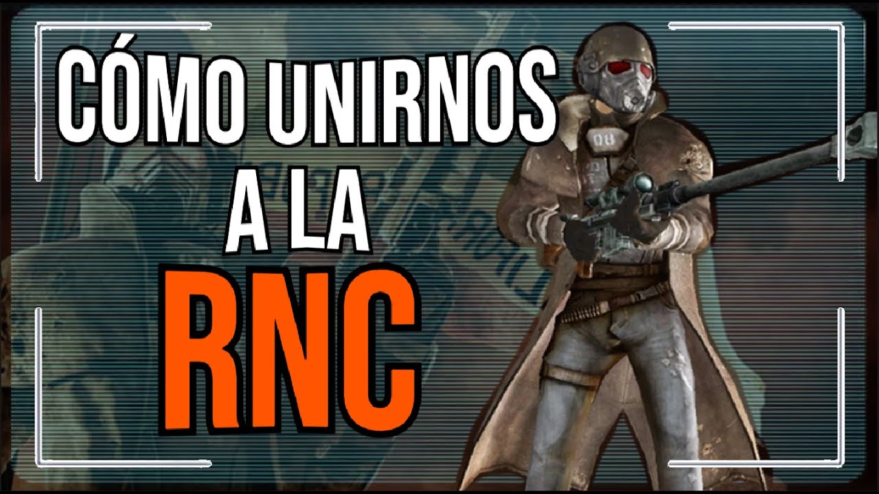 FNV| Cómo unirnos a la RNC en FALLOUT NEW VEGAS| SIENDO NIVEL 1 ...
