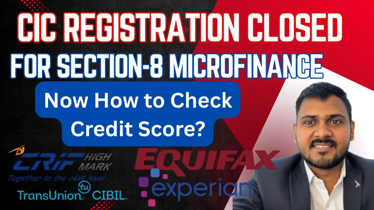How to Check Credit Score? When CIC Registration Closed for Section 8 ...