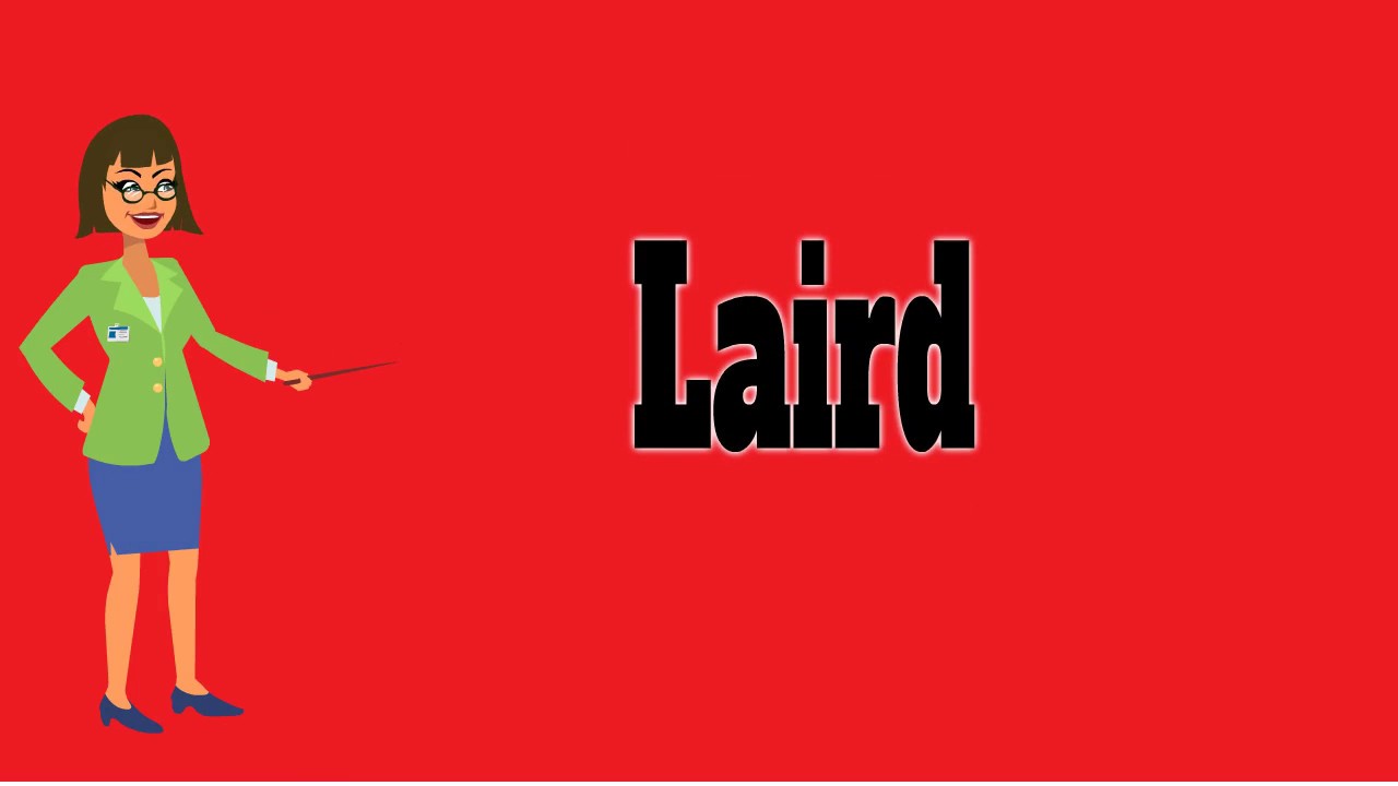 Laird | Pronunciation | Meanings | Examples | Definition - YouTube