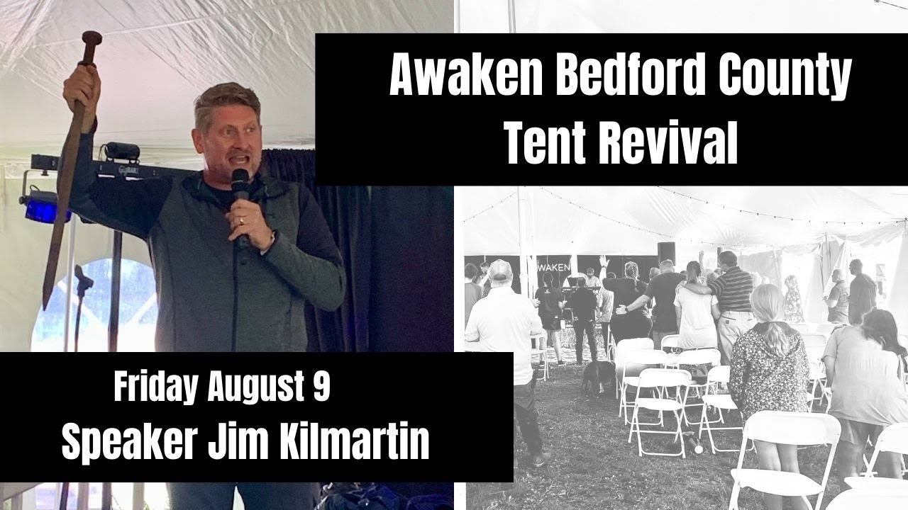 Awaken Bedford County, Pastor Jim Kilmartin, 8.9.24 - YouTube