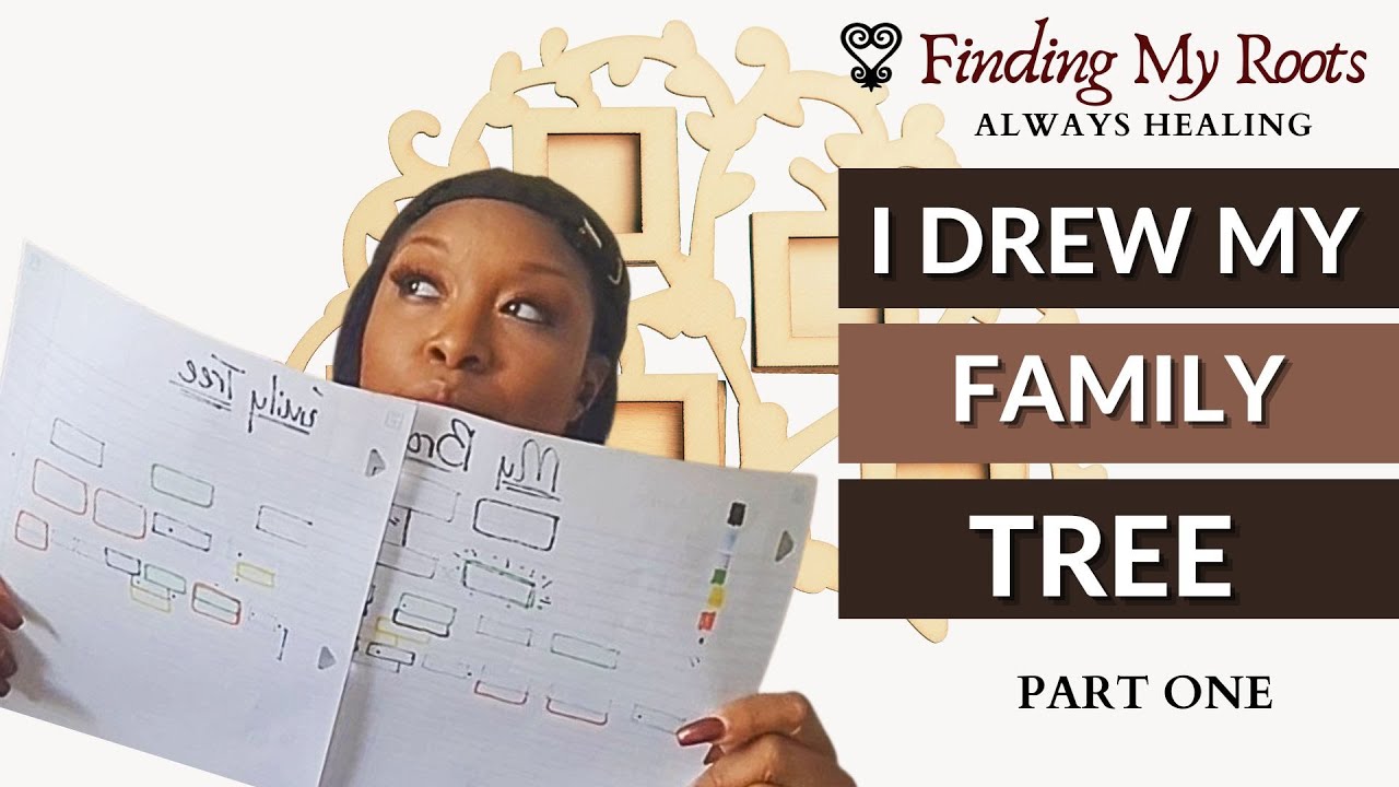 I Drew My Family Tree| Part One| Finding My Roots - YouTube