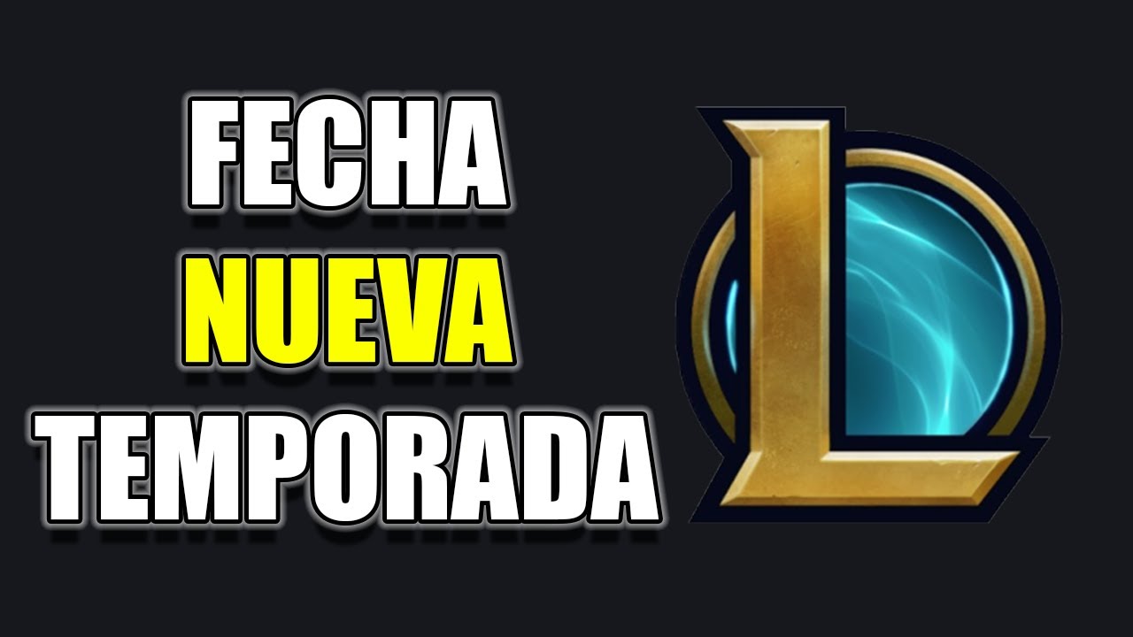 Fecha de Inicio de la Nueva Temporada de League of Legends - YouTube