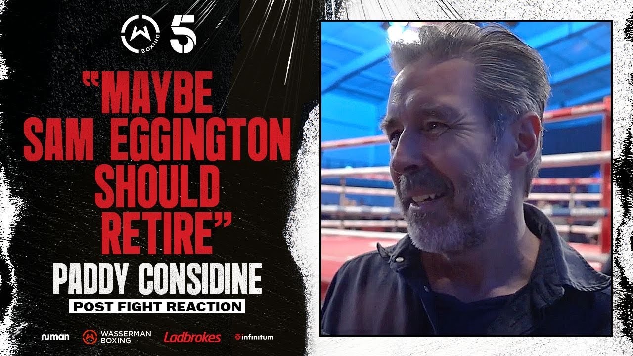 Paddy Considine: I'm a HUGE Sam Eggington fan, but can he keep going ...
