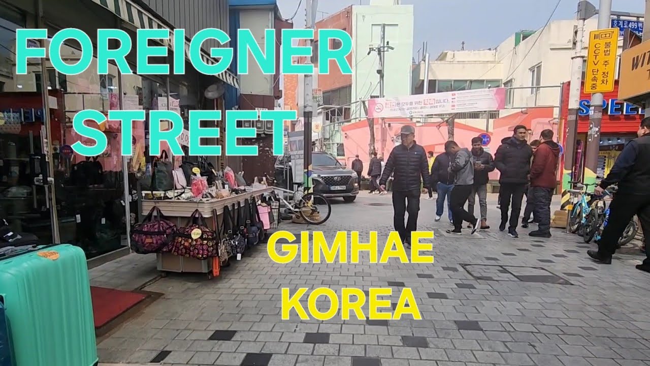 FOREIGNER STREET IN GIMHAE KOREA | WALKING TOUR - YouTube