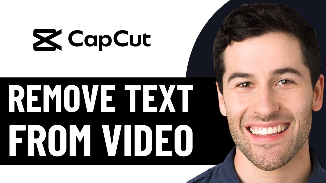 HOW TO REMOVE TEXT FROM VIDEO IN CAPCUT 2026! (FULL GUIDE) - YouTube