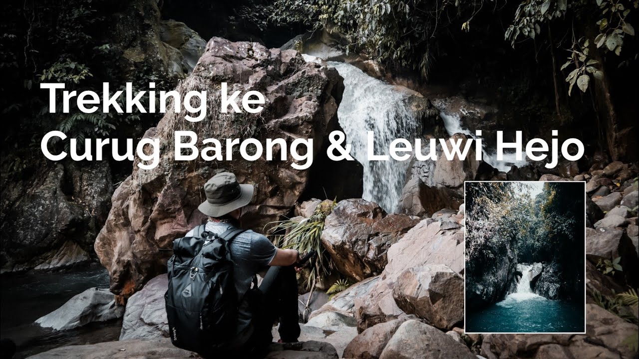 Trekking ke Curug Barong dan Curug Leuwi Hejo | Sentul, Bogor - Jawa ...
