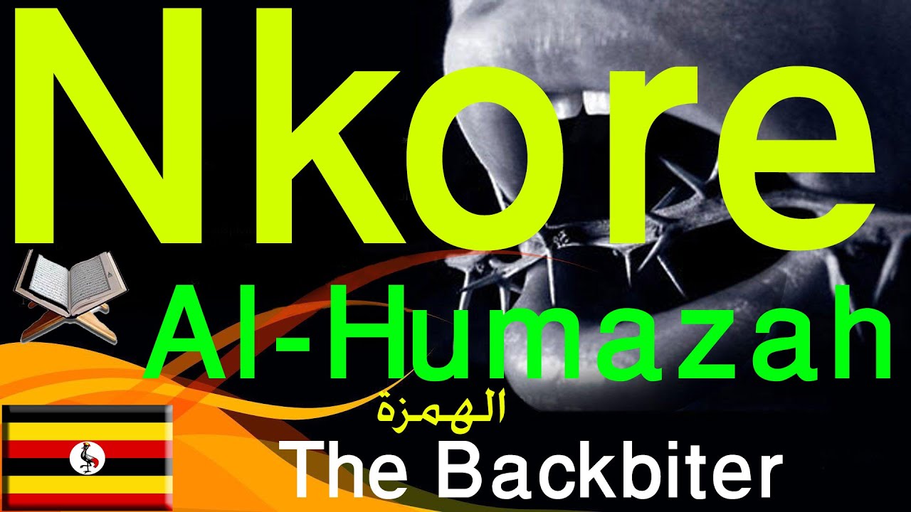 Quran translation in Nkore,Al Humazah,الهمزة,Runyankore Quran ...