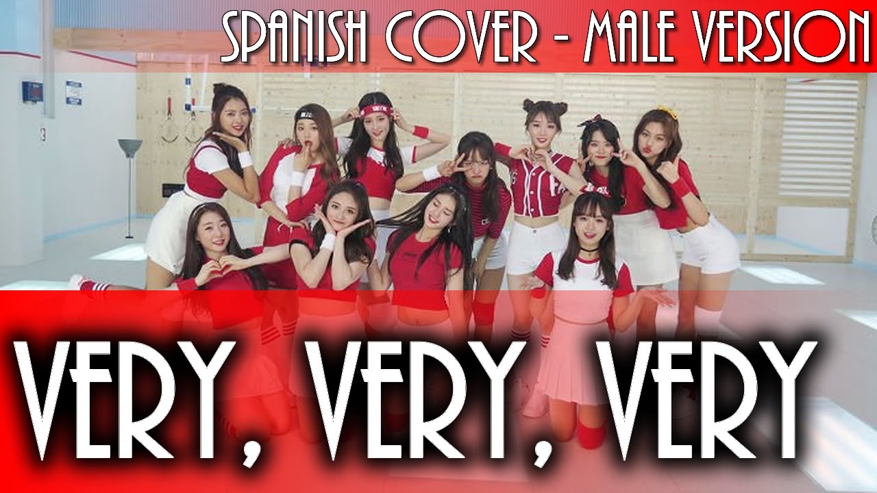 IOI - Very Very Very (Spanish Cover) K★Boys Male Version - YouTube