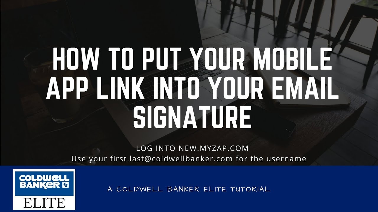 How to add your Zap Coldwell Banker Mobile App to your email signature ...