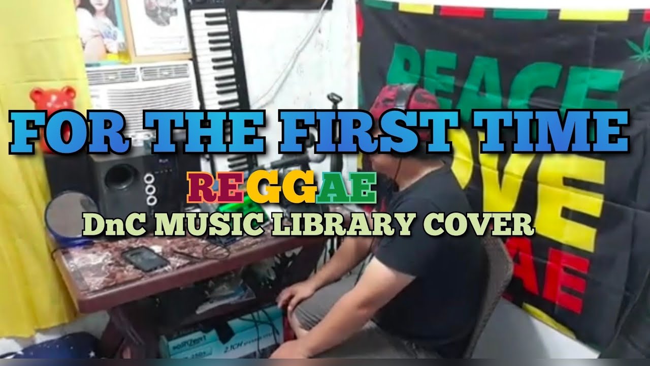 For The First Time (Reggae) - The Script || DnC Music Library Cover ...