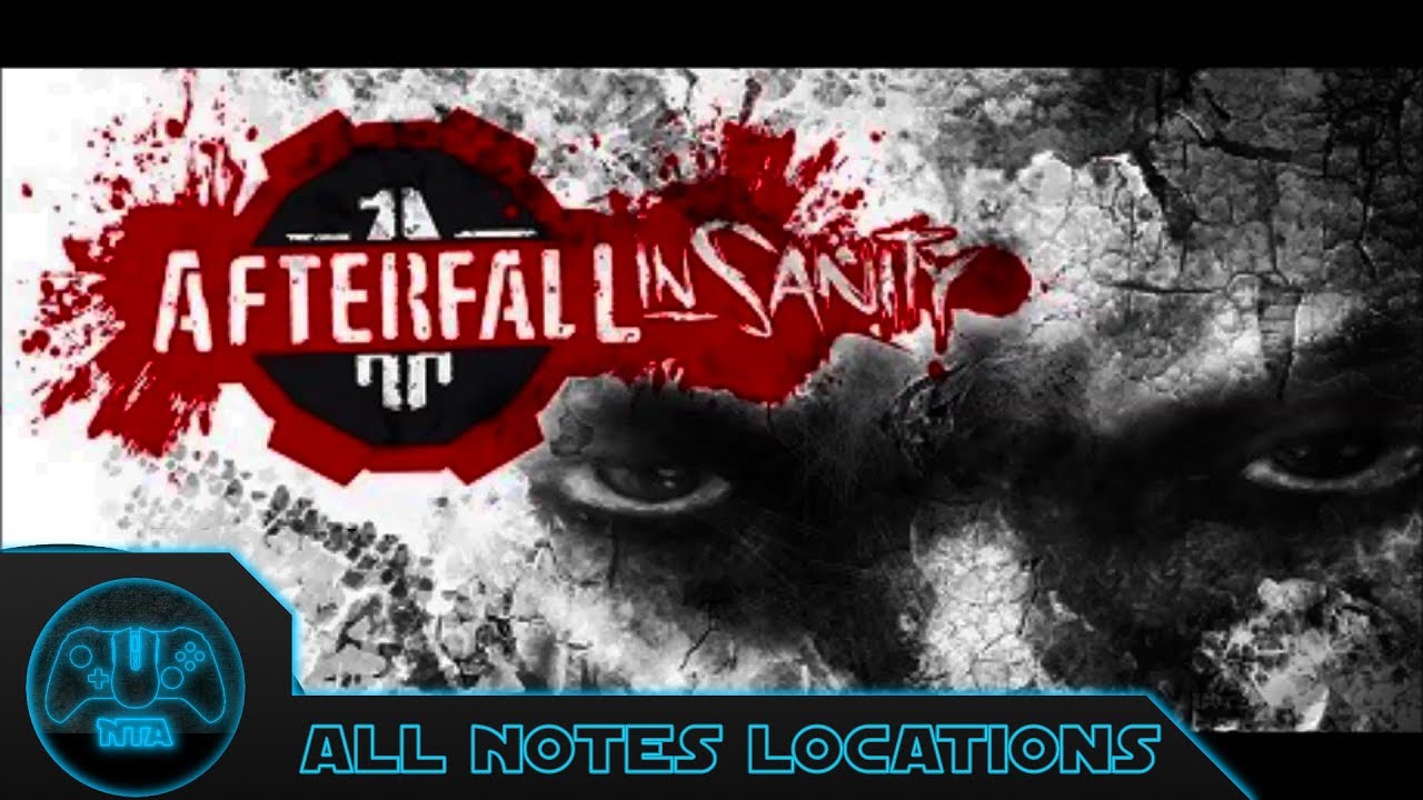 Afterfall Insanity Extended Edition - All Notes Locations - YouTube
