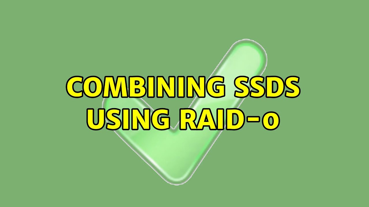 Combining SSDs using RAID-0 - YouTube