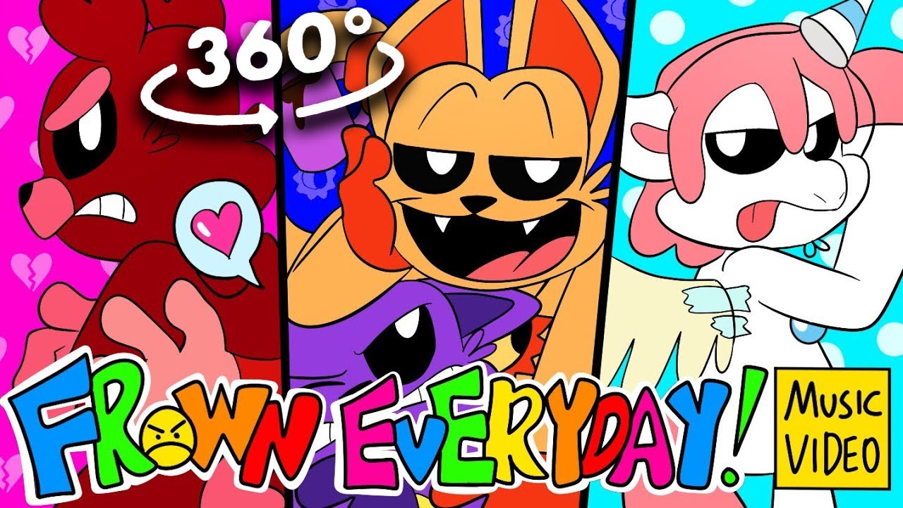 360º VR FROWN EVERYDAY (feat. Jelzyart & Kathy-Chan) [FROWNING CRITTERS ...