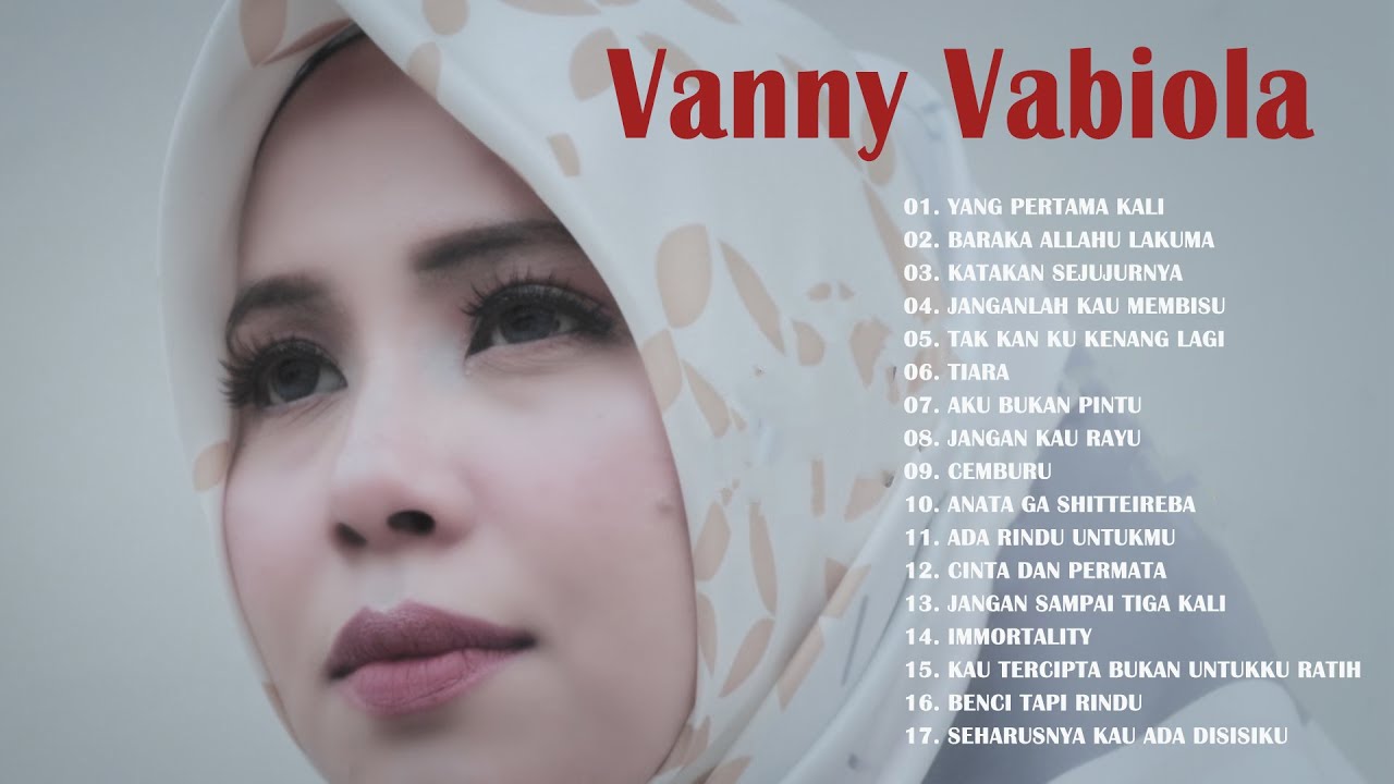 Vanny Vabiola Full Album Terbaik - Lagu Vanny Vabiola Terpopuler dan Enak Didengar - YouTube