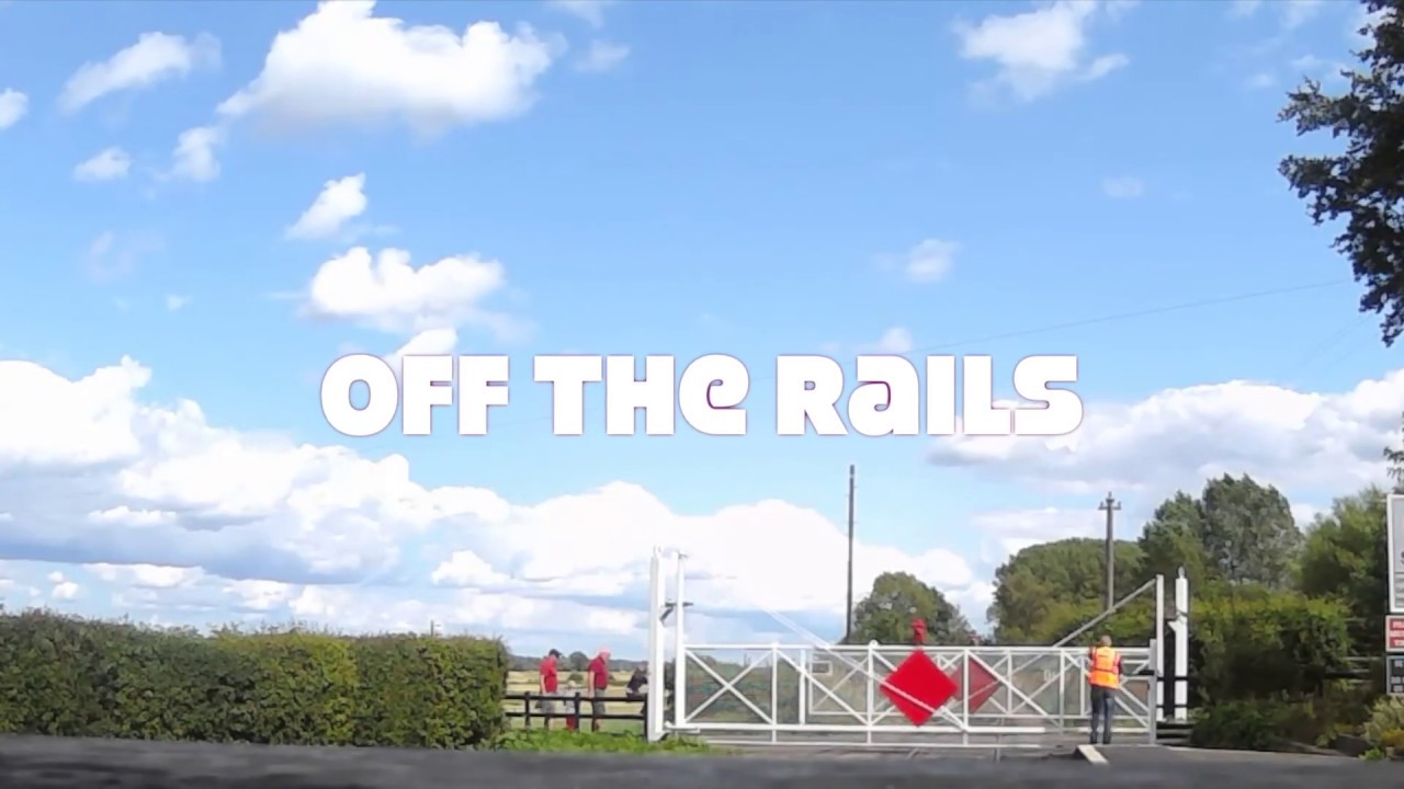 Off The Rails - YouTube