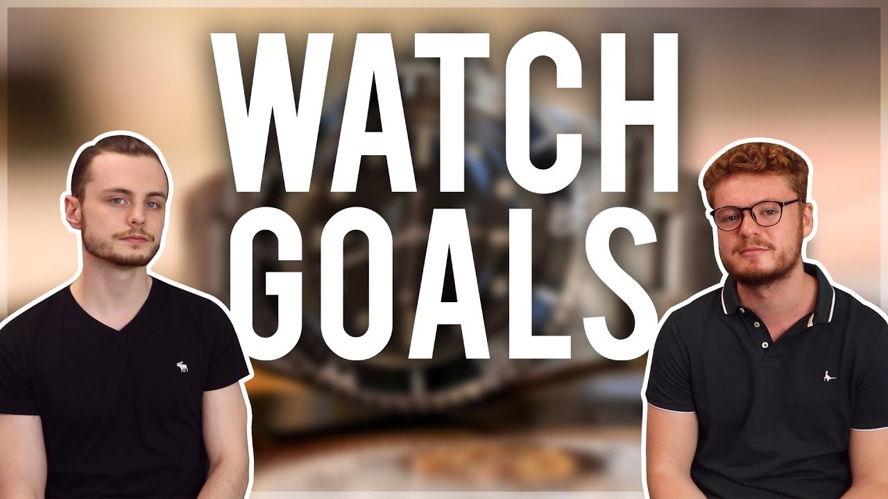 Our Short & Long Term Watch Goals - YouTube