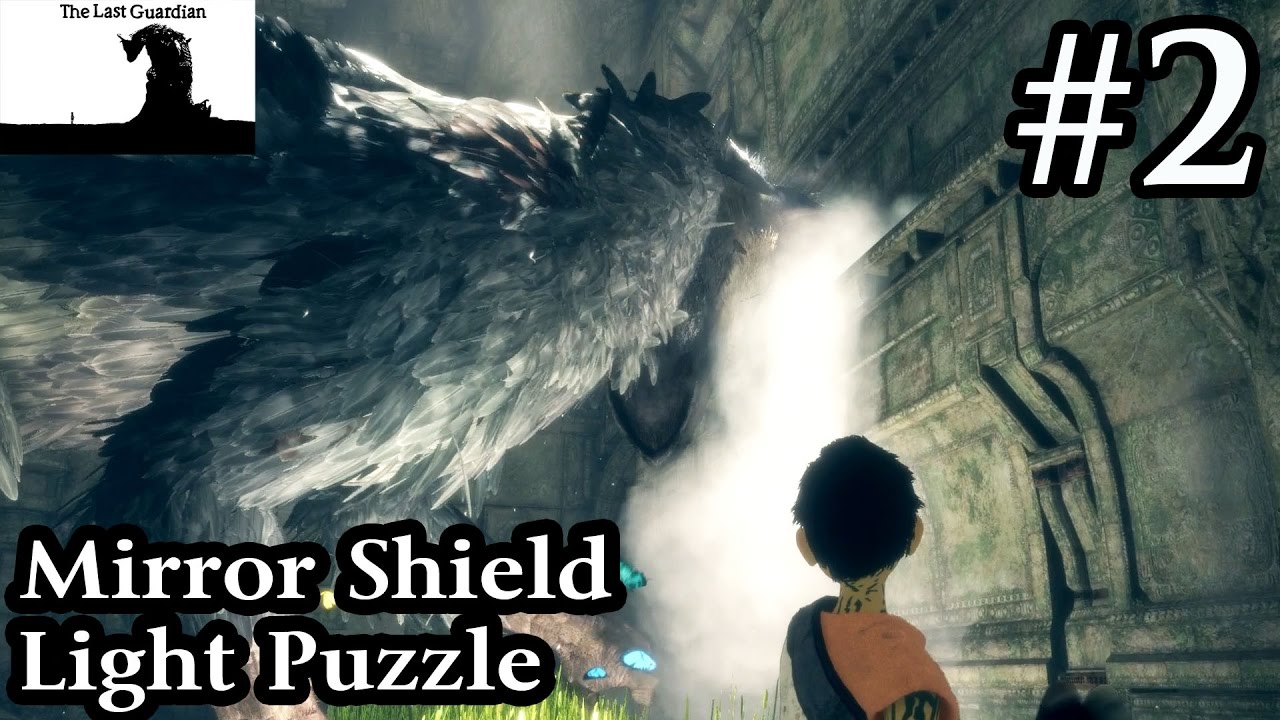 The Last Guardian - Mirror Shield Light Puzzle Illuminate - Removing ...