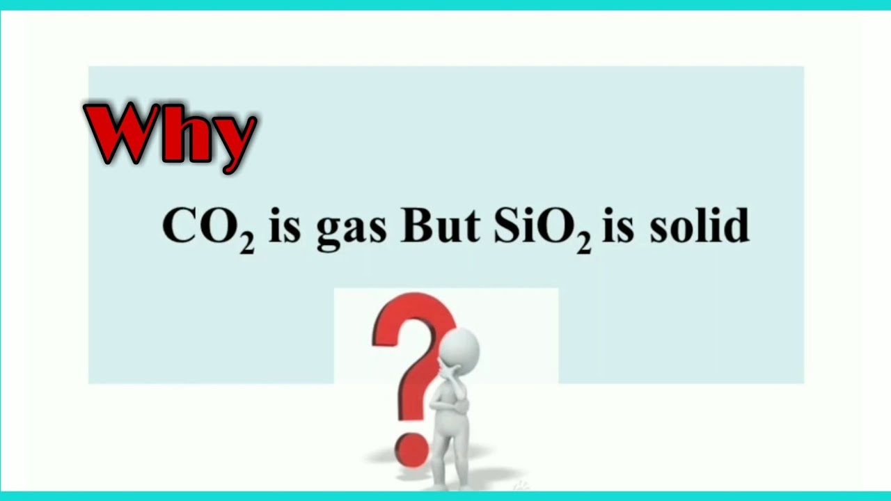 Why CO2 is Gas but SiO2 is Solid!!!! #covalent #bonding - YouTube