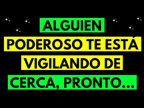 🔴UIDADO! ALGUIEN PODEROSO TE ESTÁ VIGILANDO DE CERCA, PRONTO ...