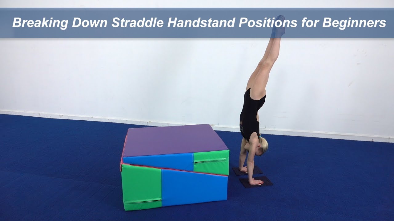 Breaking Down Straddle Handstand Positions for Beginners - YouTube
