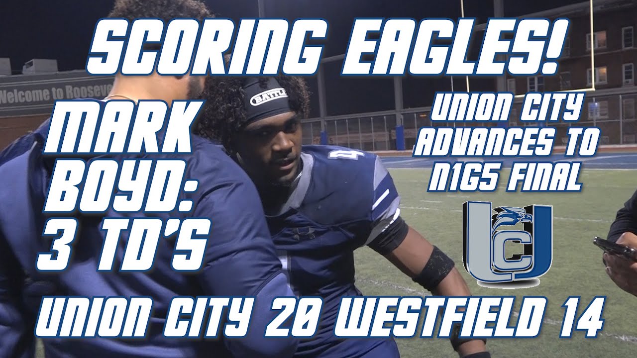 Union City 20 Westfield 14 | Football | N1G5 Semifinal | Mark Boyd: 3 ...