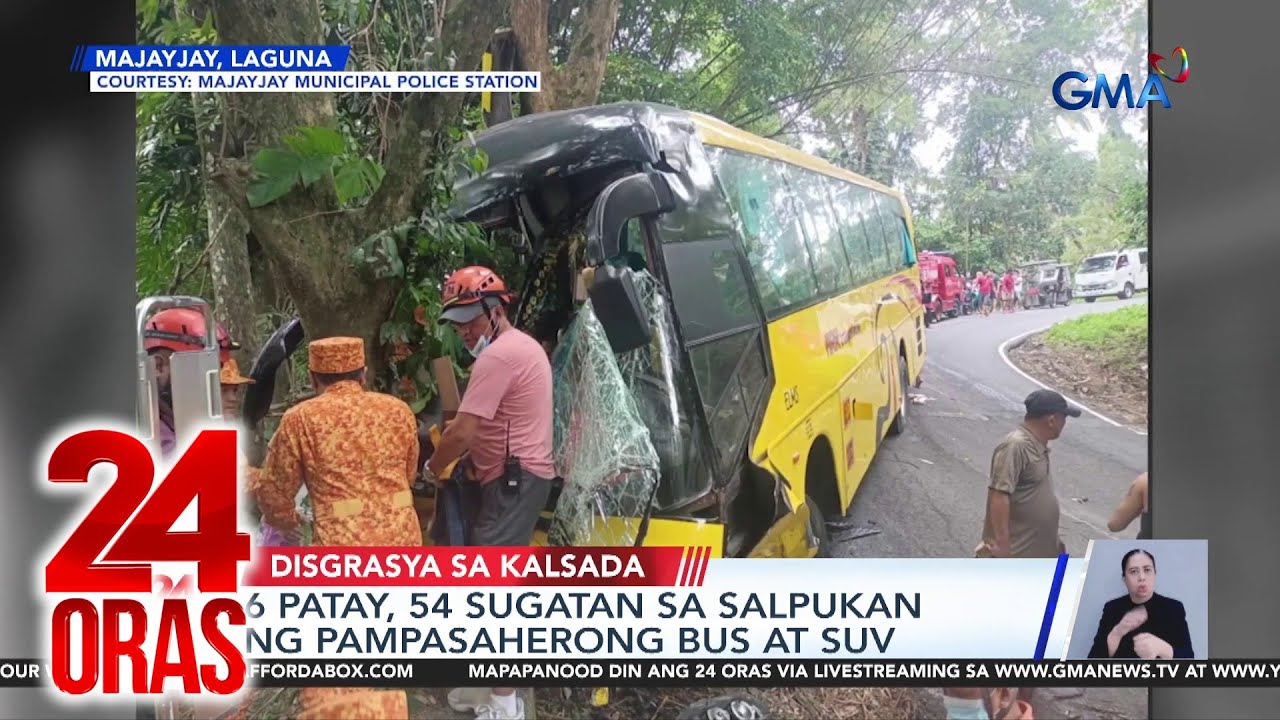 6 patay, 54 sugatan sa salpukan ng pampasaherong bus at SUV | 24 Oras ...