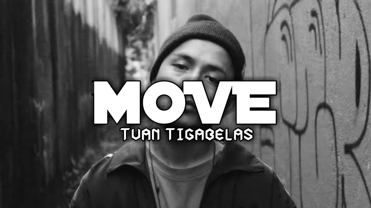 Tuan Tigabelas - MOVE (Lirik) - YouTube