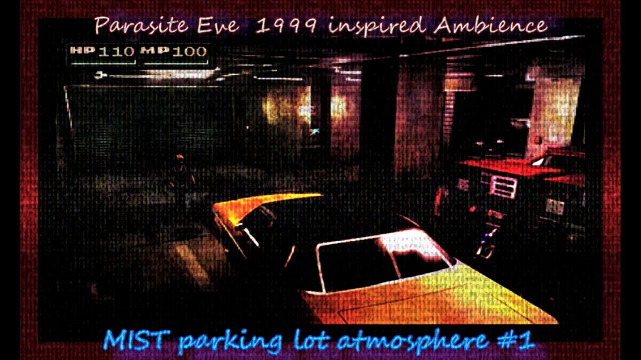 MIST Parking Lot Atmosphere #1 | Parasite Eve Inspired Ambience - YouTube
