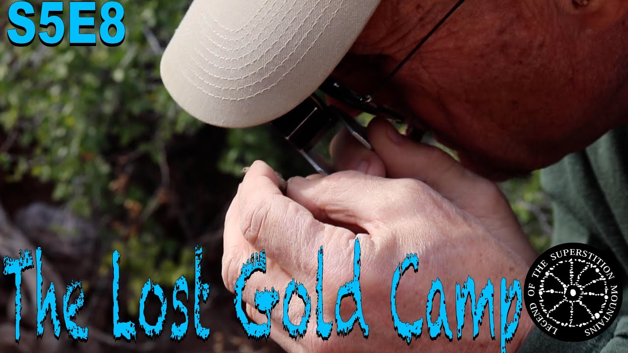 The Lost Gold Camp - Legend of the Superstition Mountains Season 5 ...