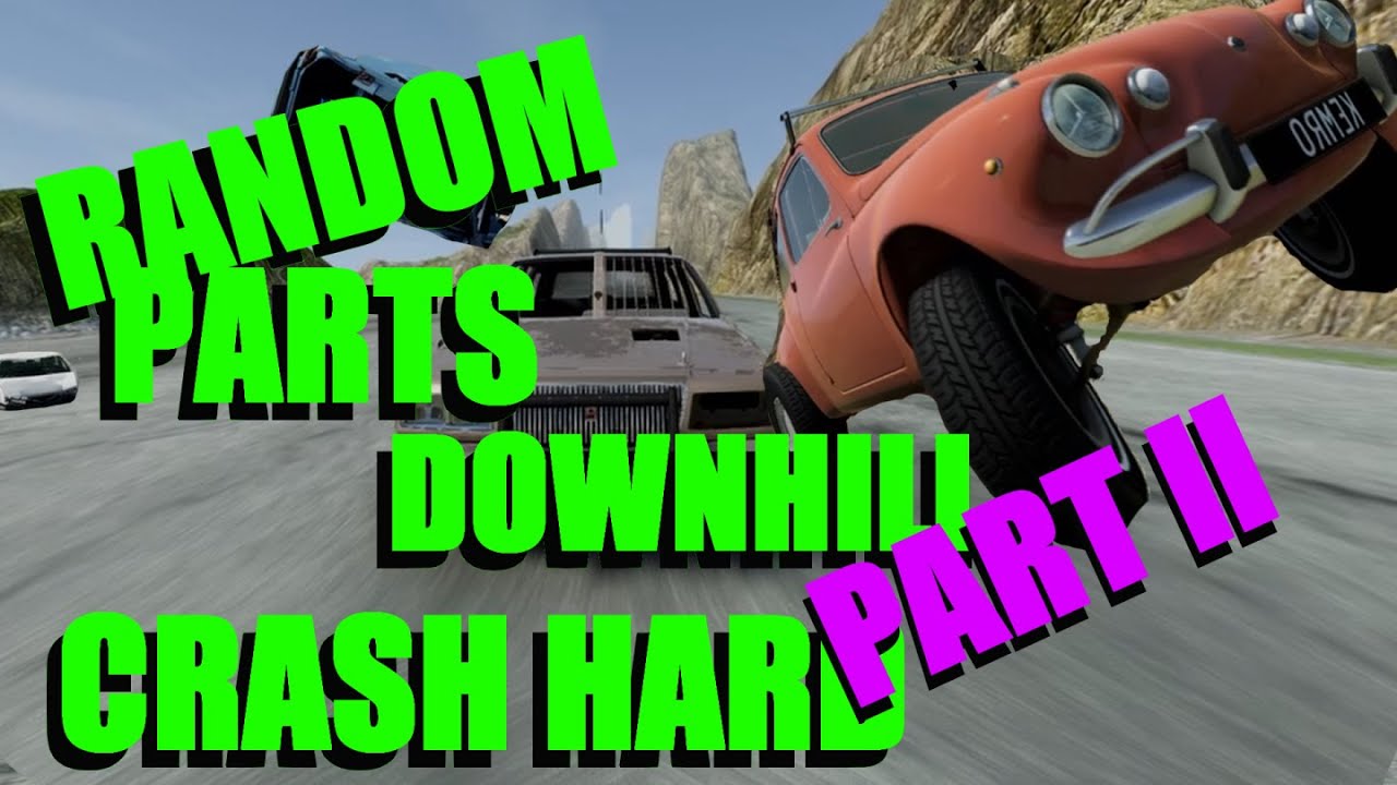 Random Parts With Random Cars Downhill Part 2: BeamNG.Drive Mods - YouTube