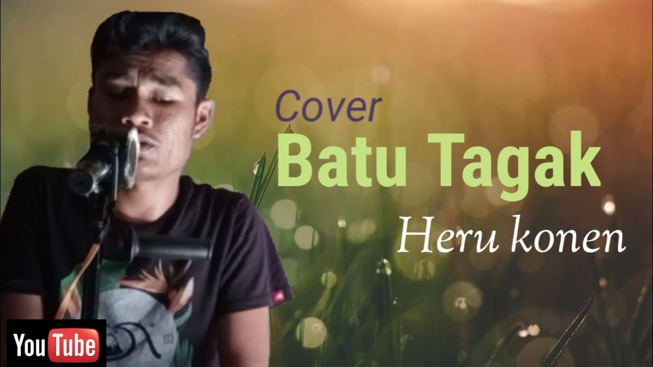 BATU TAGAK || COVER || HERU KONEN - YouTube