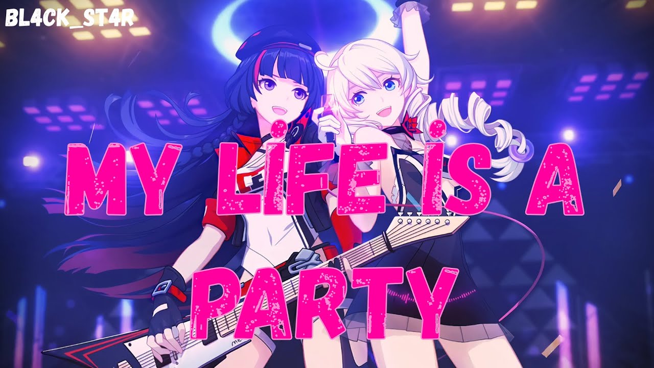 Nightcore / MY LİFE İS A PARTY - YouTube