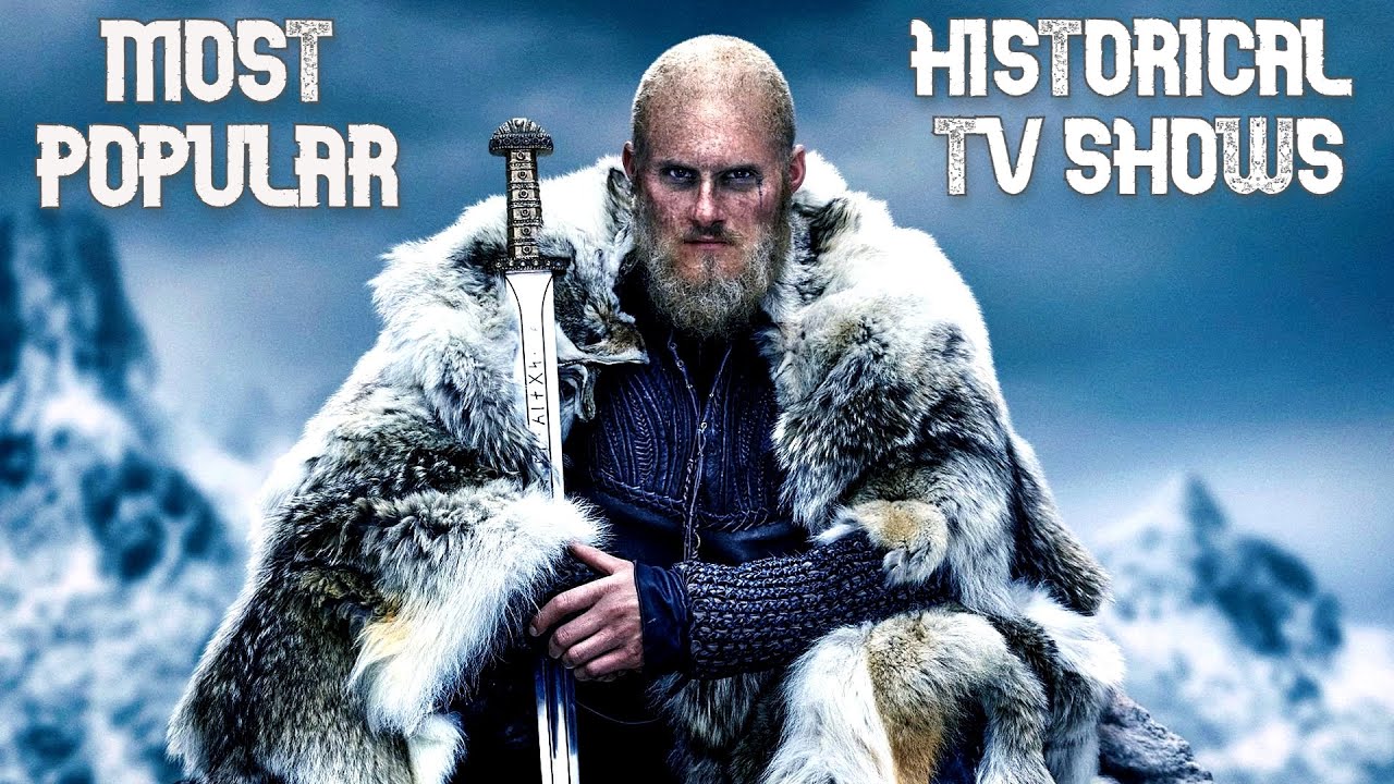 The 5 Most Popular Historical TV Shows Of All Time YouTube the-5-most-popular-historical-tv-shows-of-all-time-youtube