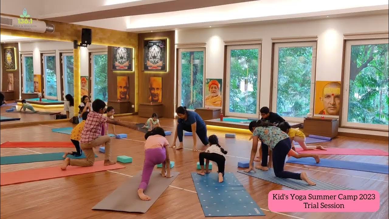 𝐊𝐢𝐝𝐬 𝐘𝐨𝐠𝐚 𝐒𝐮𝐦𝐦𝐞𝐫 𝐂𝐚𝐦𝐩 - 𝐓𝐫𝐢𝐚𝐥 𝐒𝐞𝐬𝐬𝐢𝐨𝐧 - YouTube