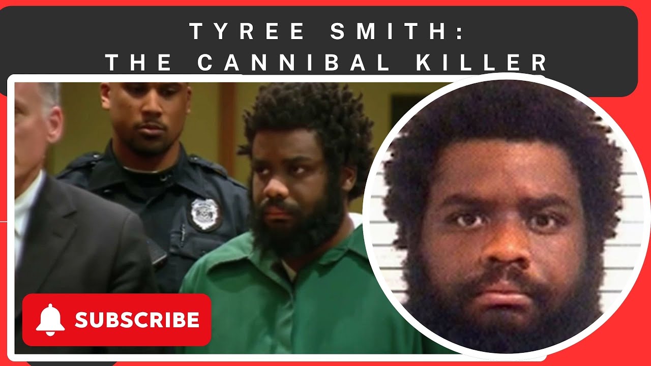 The Case of Tyree Smith: The Cannibal Killer Who Shocked a Nation - YouTube