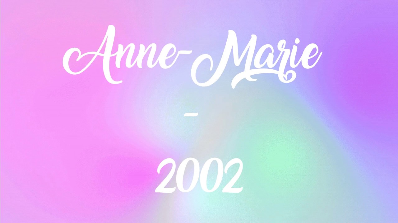 Anne-Marie – 2002 - YouTube Music