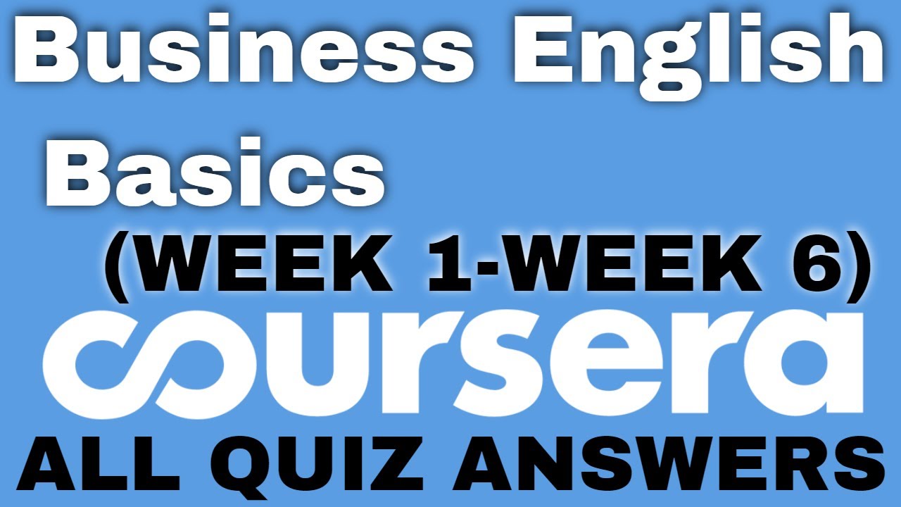 Business English:Basics coursera quiz answers | Business English Basics ...