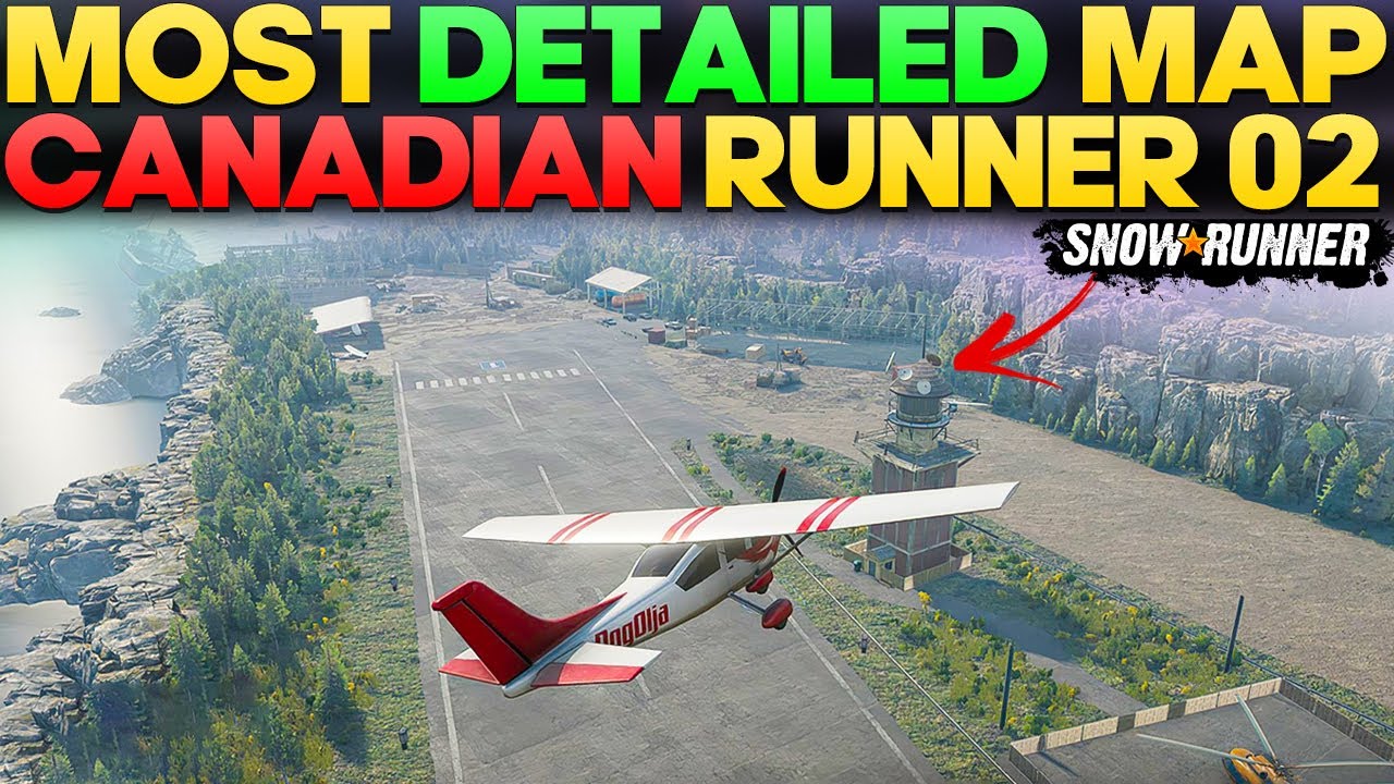 Most Detailed Map Canadian Runner 02 in SnowRunner Everything Need to ...