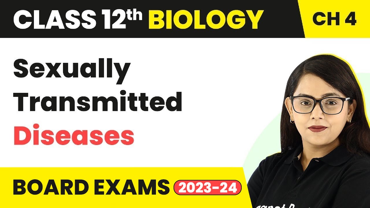 Class 12 Biology Chapter 4 | Sexually Transmitted Diseases ...