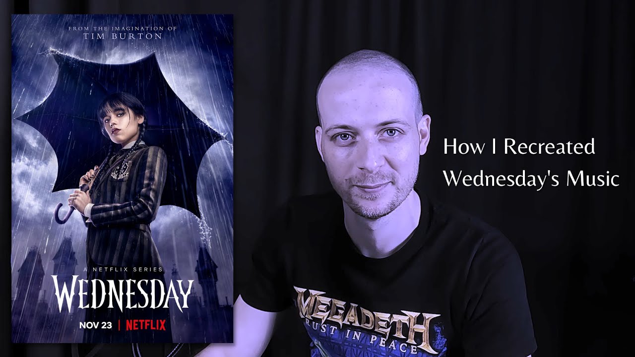 How I Recreated the Sound of Wednesday Main Titles by Danny Elfman ...