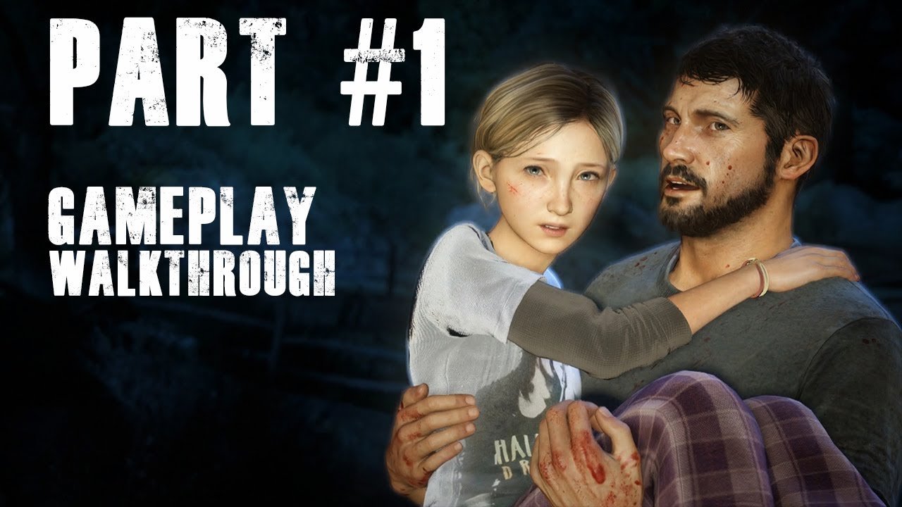 The Last of Us Remastered PS4 GAMEPLAY Walkthrough Part 1 - YouTube
