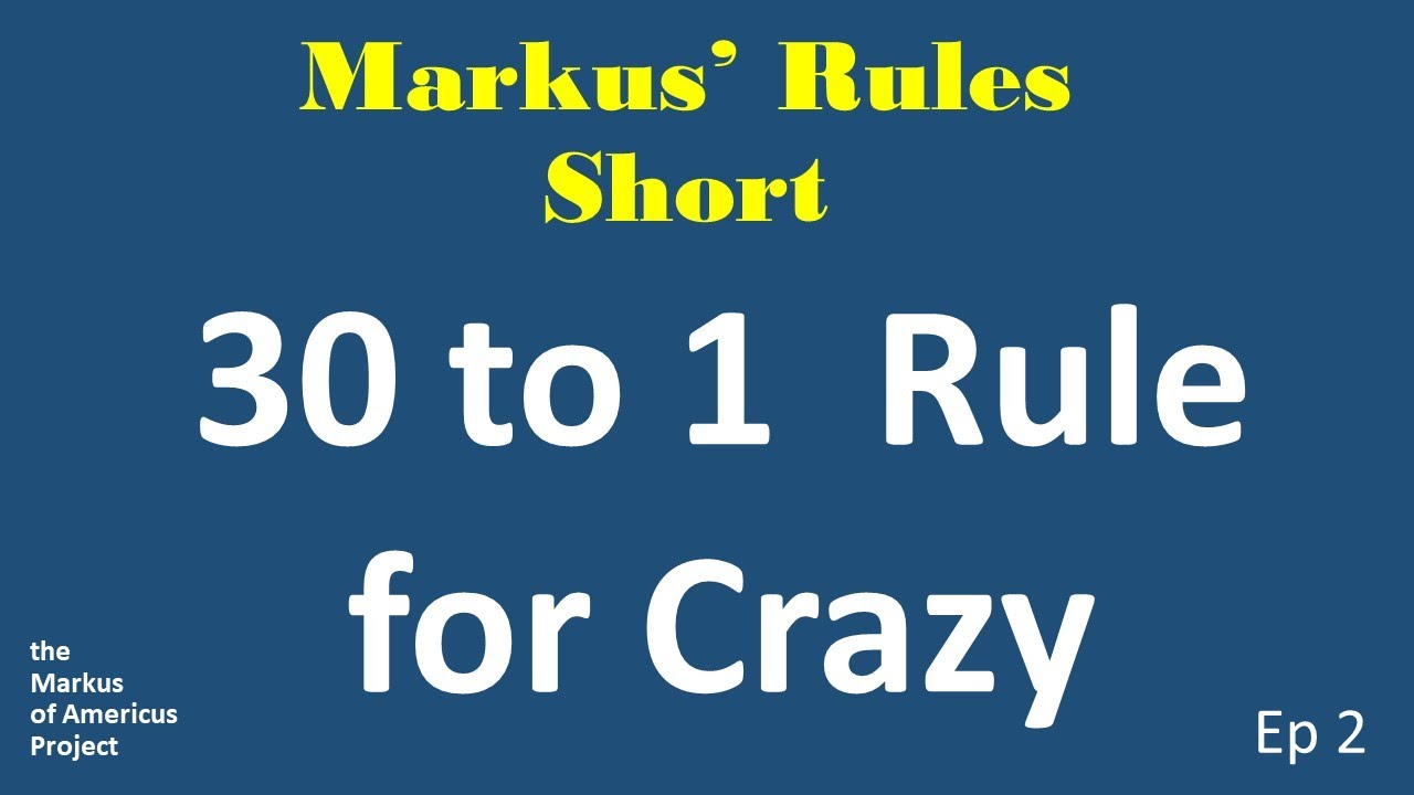 30 to 1 Rule for Crazy - Markus' Short ep2 - YouTube