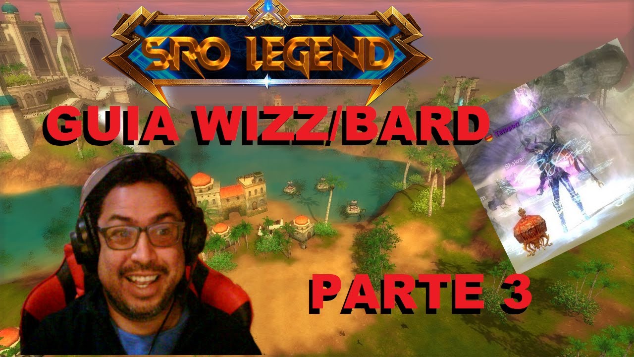 SroLegend / GUIA BASICA de Wizard Bard (Wizz Bard) para APRENDER lo ...