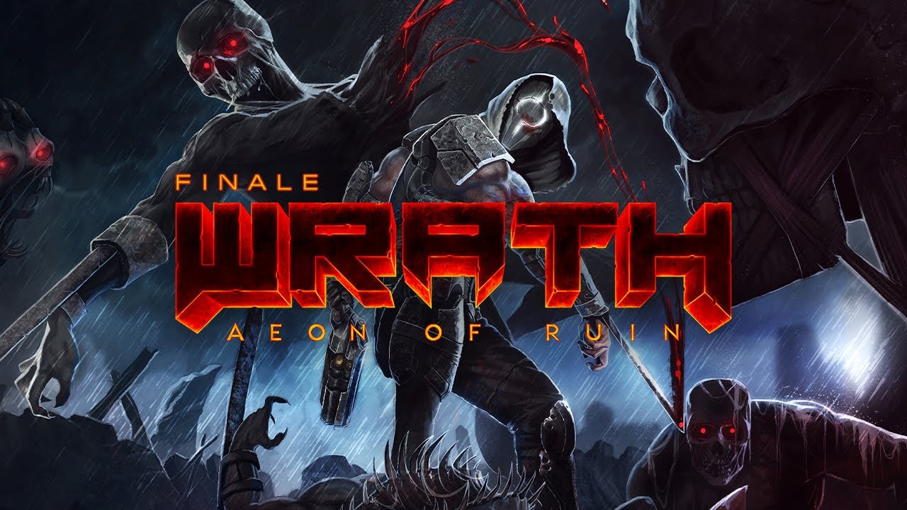 WRATH : Aeon of Ruin - FINALE - YouTube