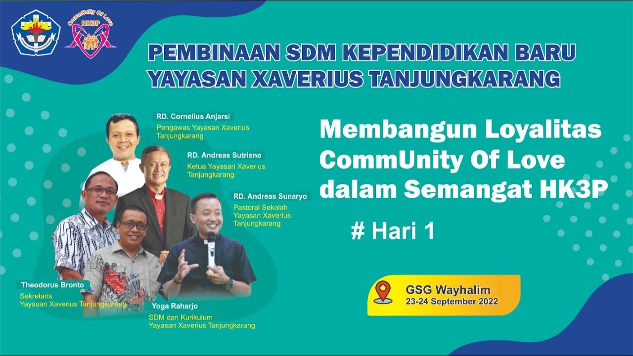 Pembinaan SDM Kependidikan Baru Yayasan Xaverius Tanjungkarang # Hari ...