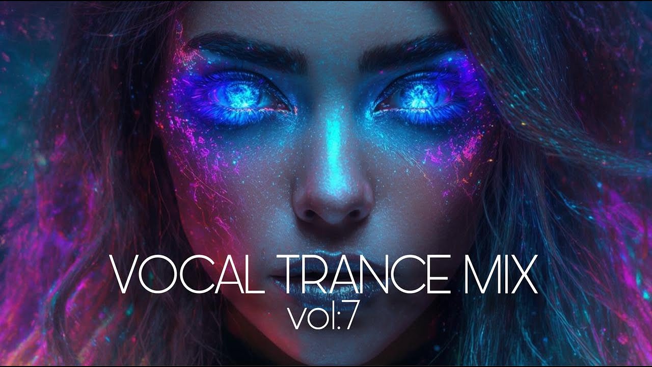Vocal Trance Mix Vol.12 | Euphoric & Uplifting Female Vocals | Trance ...