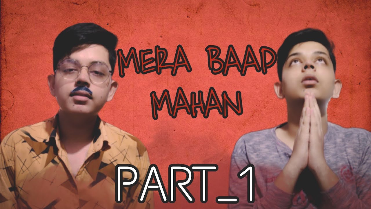 Mera Baap Mahan | Part 1|| Funk entertainers || - YouTube