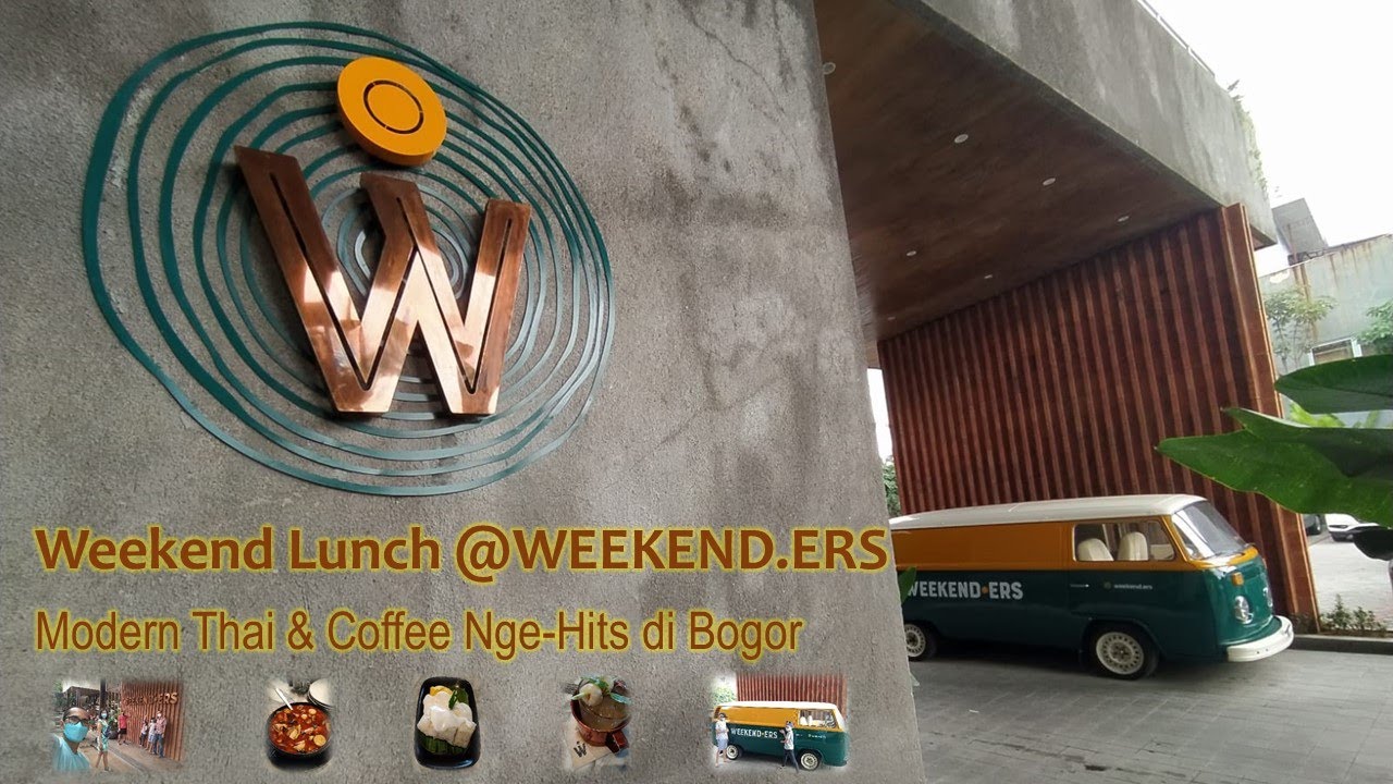 Weekend Lunch @Weekend.ers | Modern Thai & Coffee Nge-hits di Bogor ...