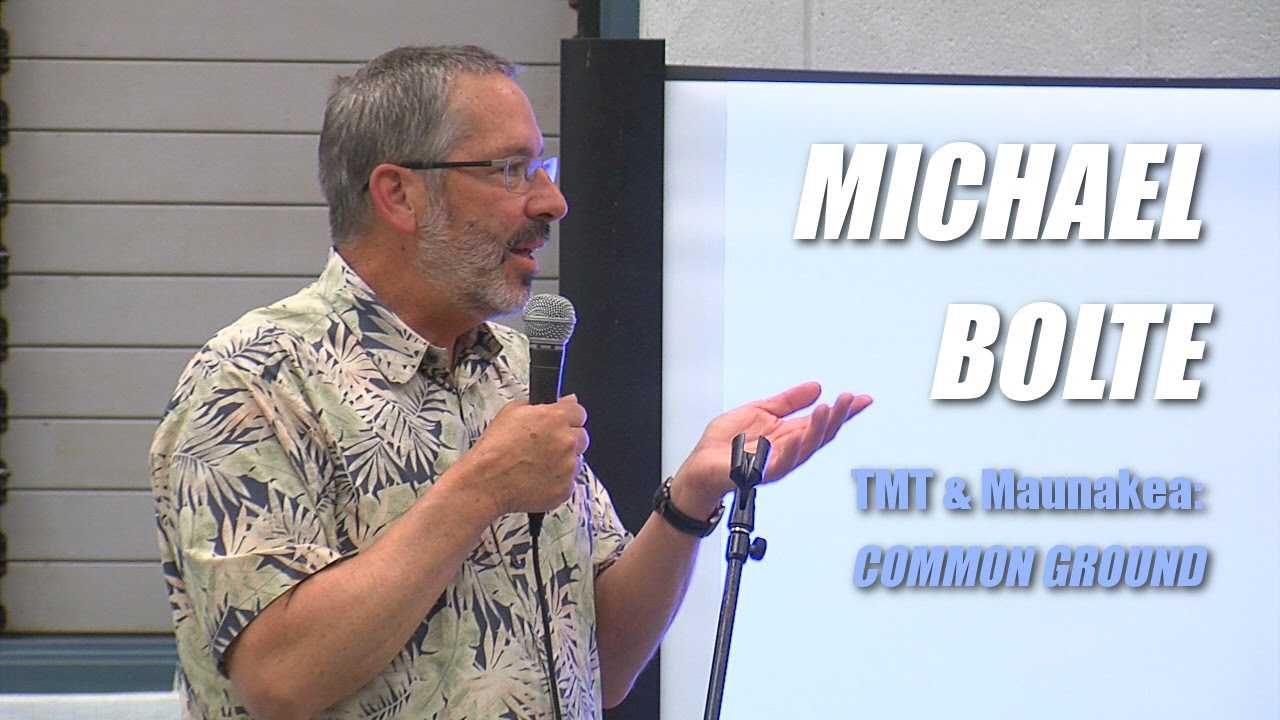 Michael Bolte on TMT Process (TMT & Maunakea: Common Ground - part 5 ...